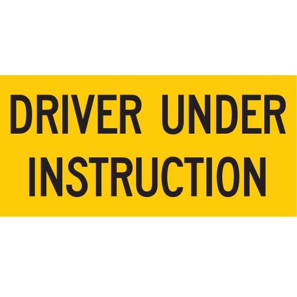 Driver Under Instruction 525 x 250mm Class 2 Reflective Sign ...